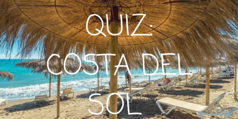 Quiz: How Much Do You Know About Costa del Sol? | Clickstay